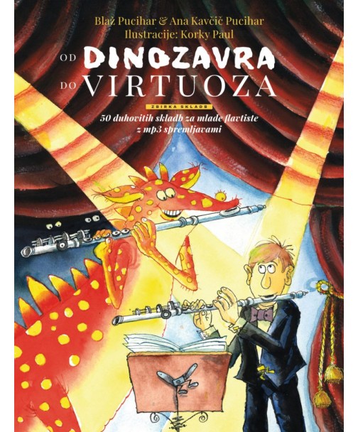 Od dinozavra do virtuoza / Blaž Pucihar/Ana.K.Pucihar